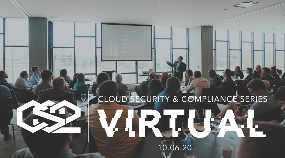 Webinar: Cloud Security and Compliance Series (CS2): Virtual by Summit ...