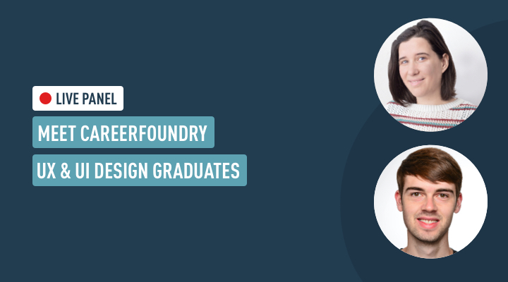 Webinar: Meet CareerFoundry Graduates by CareerFoundry
