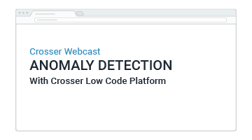 Webinar: Anomaly Detection with Crosser's Low Code Platform by Crosser Webcasts