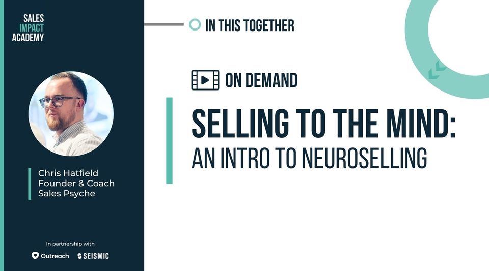 Webinar: Selling To The Mind: An Intro To Neuroselling by Sales Impact ...