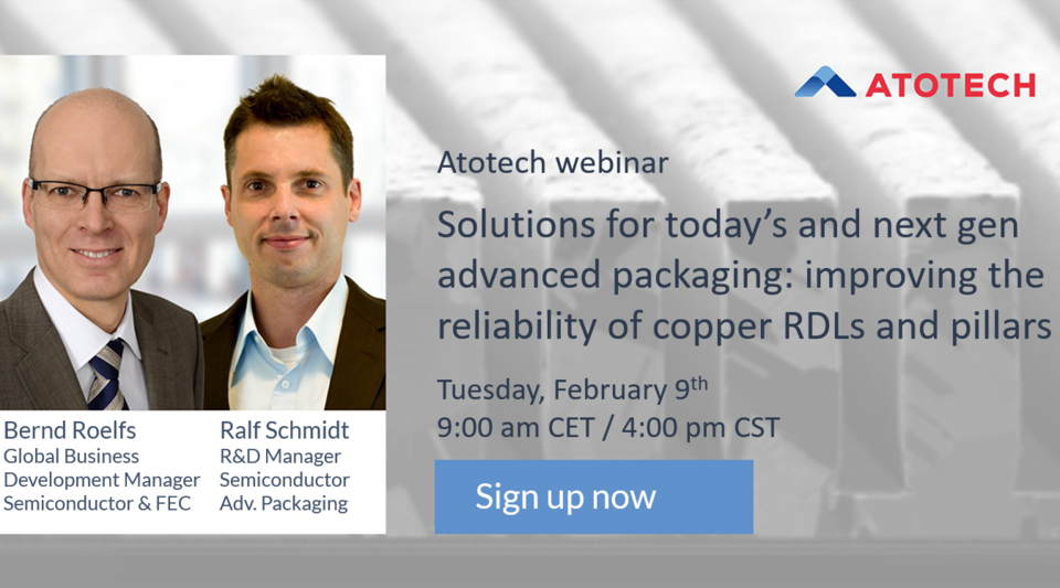 Webinar: Solutions for today’s and next gen advanced packaging ...