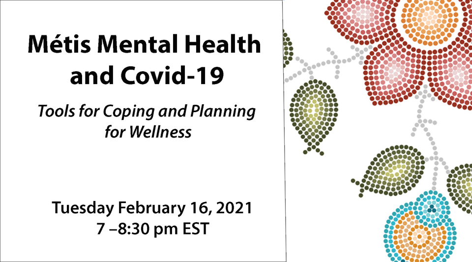 Webinar: Métis Mental Health and Covid-19: Tools for Coping and ...