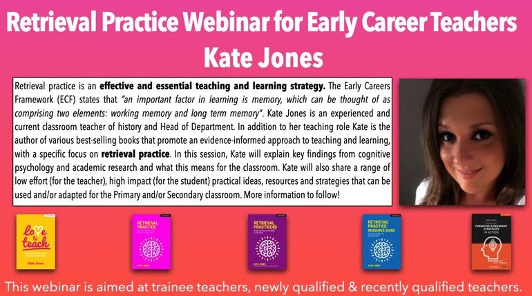Webinar: Kate Jones - Retrieval Practice for Early Careers Teachers ...