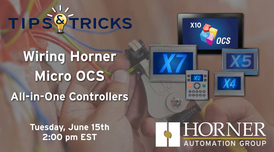 Webinar: Tips & Tricks: Wiring Horner Micro OCS All-in-One Controllers by Horner Automation