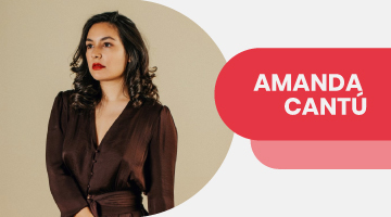 Webinar: Learning from the Experts: Amanda Cantú by LCI Monterrey