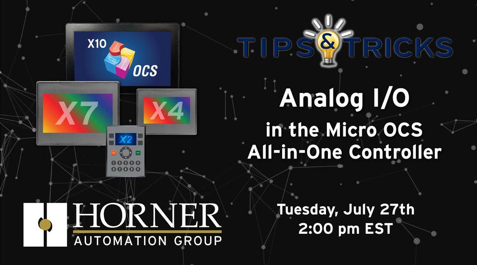 Webinar: Tips & Tricks: Analog I/O in the Micro OCS All-in-one Controller by Horner Automation
