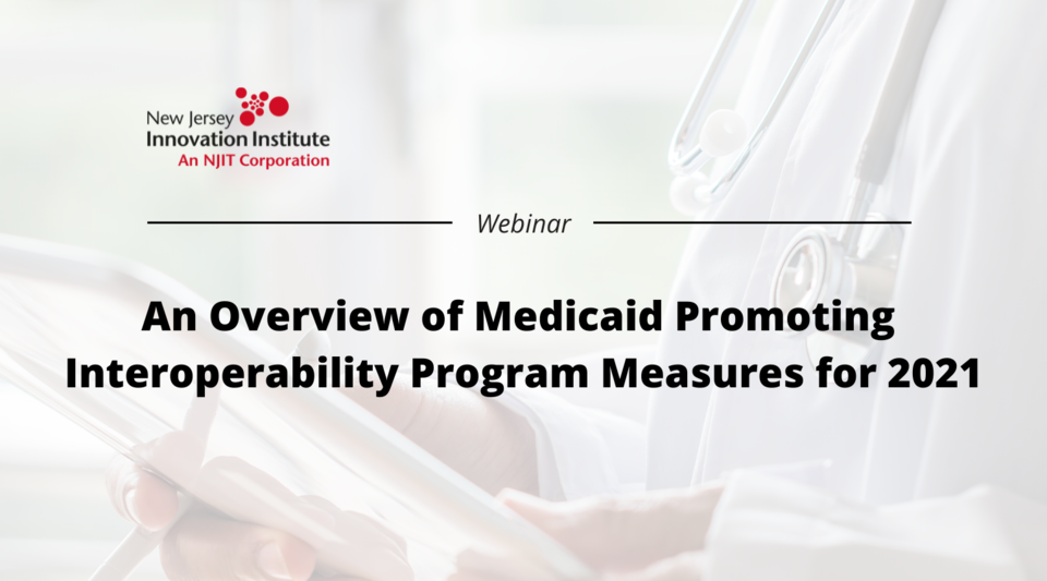 Webinar: An Overview of Medicaid Promoting Interoperability Program ...