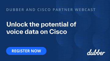 Webinar: Unlock the Full Potential of Voice on Cisco by Dubber