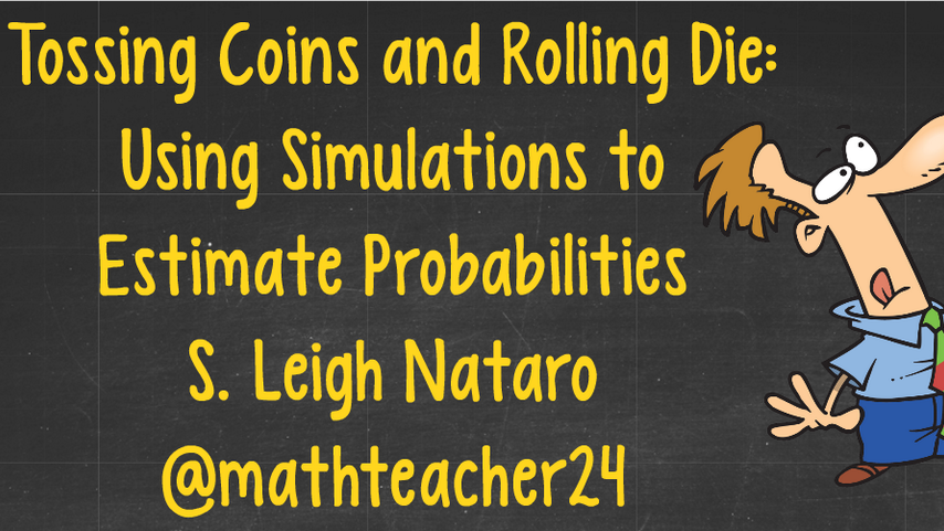 Webinar: Aug 6: Tossing Coins & Rolling Dice: Using Simulations to ...