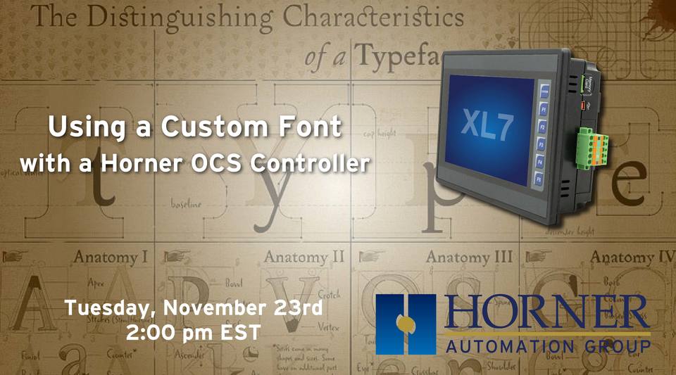 Webinar: Using a Custom Font with a Horner OCS Controller by Horner ...