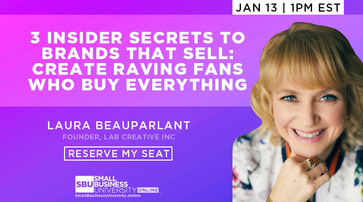 Webinar: 3 INSIDER SECRETS TO BRANDS THAT SELL: Create raving fans who ...