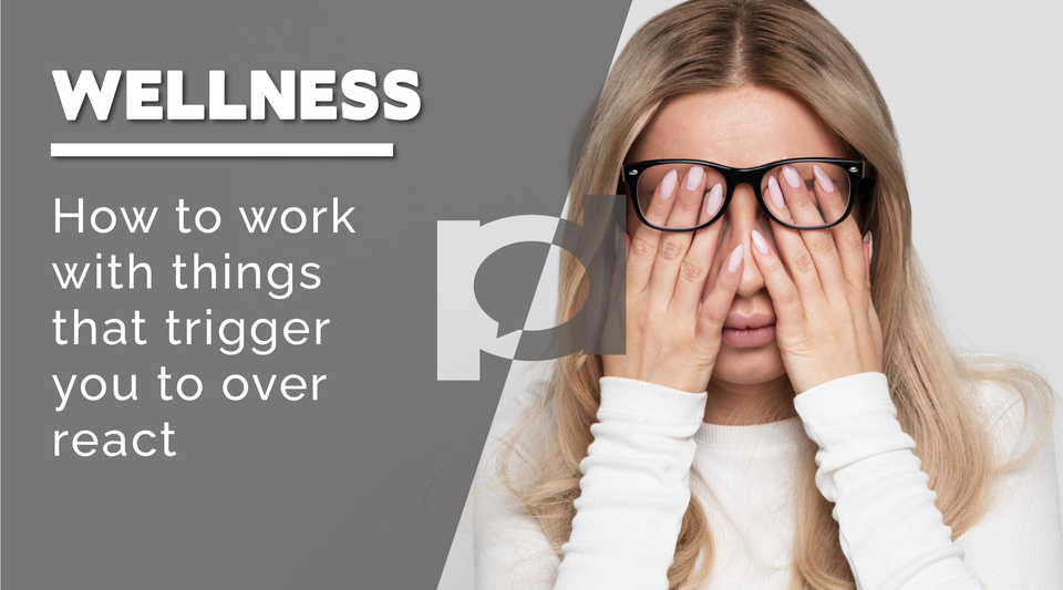 Webinar: How to Work with Things that Trigger You to Overreact by pd ...