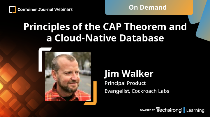 Webinar: Principles of the CAP Theorem and a Cloud-Native Database by Techstrong Learning