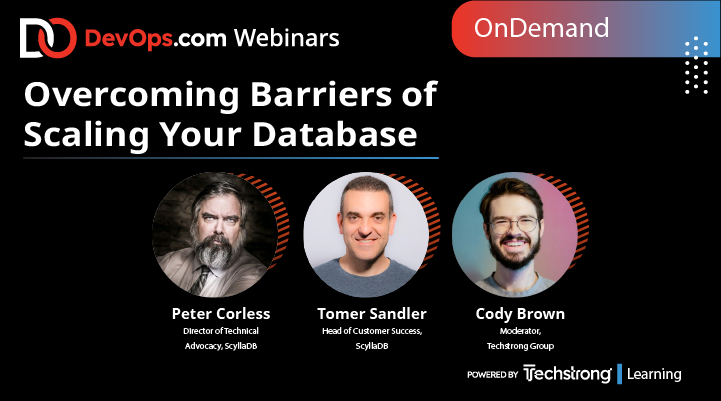 Webinar: Overcoming Barriers of Scaling Your Database by Techstrong Learning