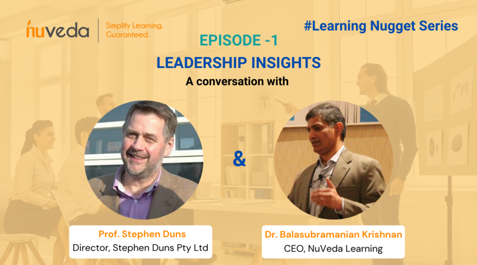 Webinar: Leadership Insights - Episode 1 with Prof Stephen Duns, Director, Stephen Duns Pty Ltd ...