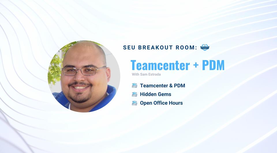 Webinar: Breakout Room: Teamcenter + PDM by Swoosh Technologies