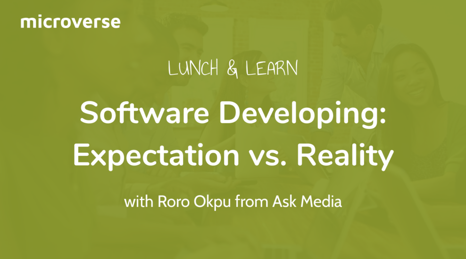 Webinar: "Software Developer: Expectation vs. Reality" with Roro Okpu ...