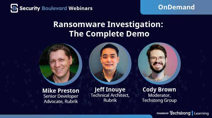 Webinar: Ransomware Investigation: The Complete Demo by Techstrong Learning