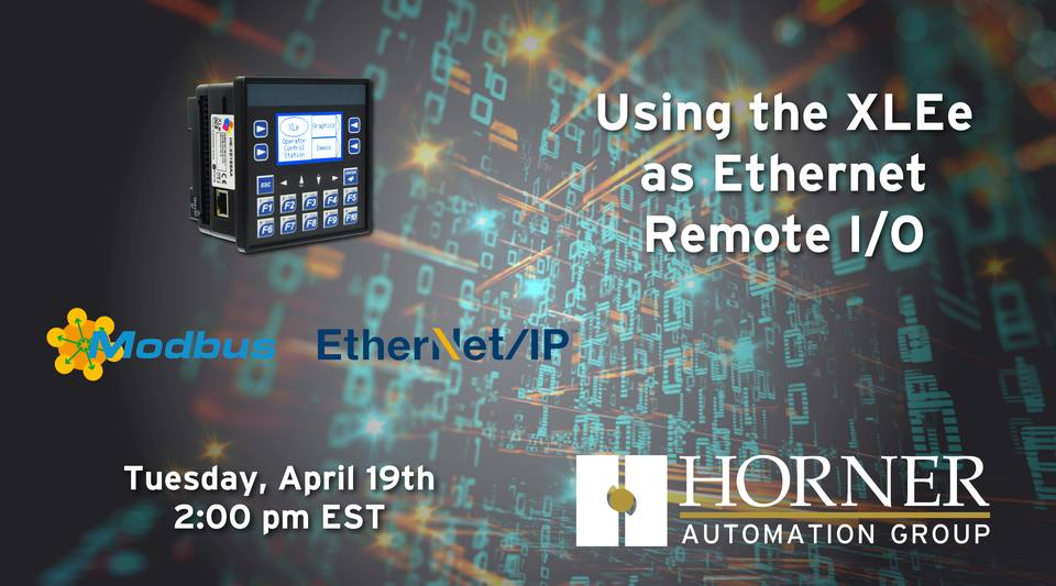 Webinar: Using the XLE as Ethernet IP Remote I/O by Horner Automation