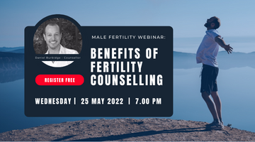 Webinar: MALE FERTILITY SPECIAL: Benefits of Fertility Counselling by ...