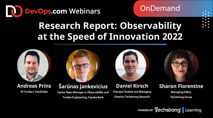 Webinar: Research Report: Observability at the Speed of Innovation 2022 by Techstrong Learning