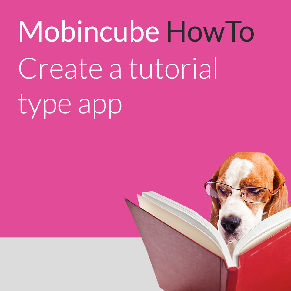 Webinar: How To: Create a tutorial type app by Mobincube