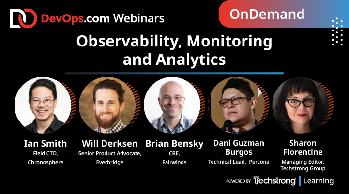 Webinar: Observability, Monitoring and Analytics by Techstrong Learning