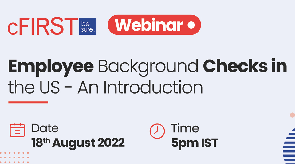 Webinar: Employee Background Checks in the US - An Introduction by cFIRST Background Checks