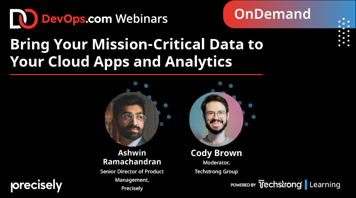Webinar: Bring Your Mission-Critical Data to Your Cloud Apps and Analytics by Techstrong Learning