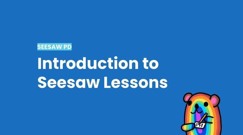 Webinar: Introduction to Seesaw Lessons by Seesaw