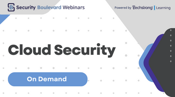 Webinar: Cloud Security by Techstrong Learning
