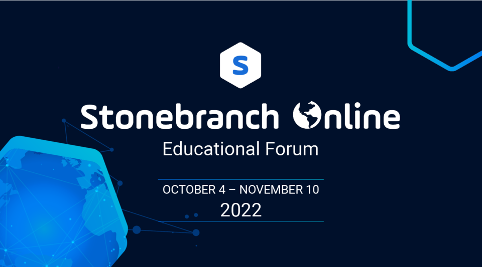 Webinar: Stonebranch Online 2022 by Stonebranch