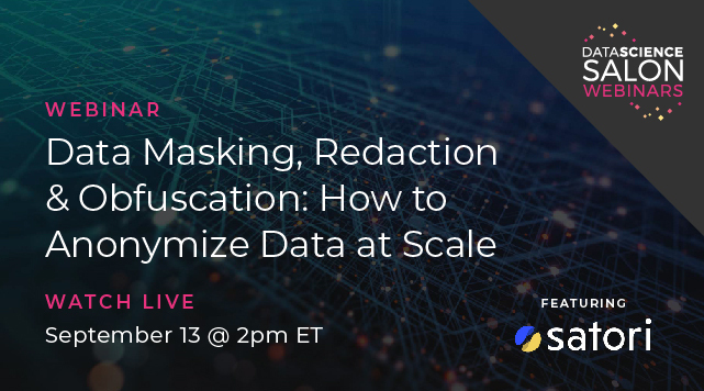 Webinar: Data Masking, Redaction & Obfuscation: How to Anonymize Data ...