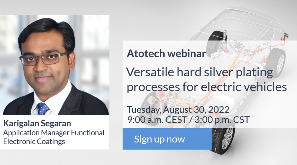 Webinar: Versatile hard silver plating processes for electric vehicles ...