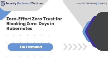 Webinar: Zero-Effort Zero Trust for Blocking Zero-Days in Kubernetes by ...
