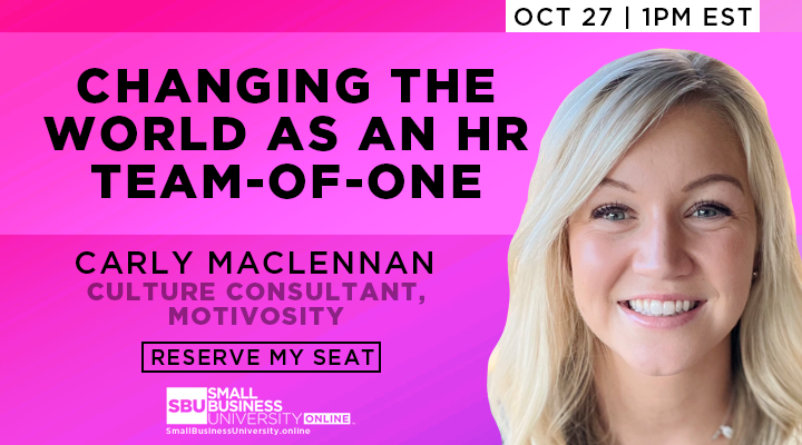 Webinar: Changing the World as an HR Team-of-One by Small Business ...