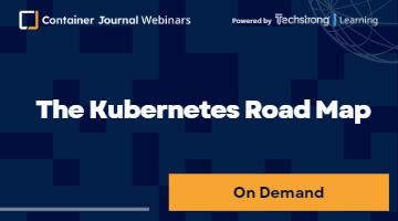 Webinar: The Kubernetes Road Map by Techstrong Learning