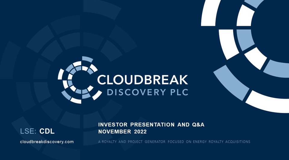 Webinar: Cloudbreak Discovery PLC – Investor Presentation and Q&A Session November 2022 by Share ...