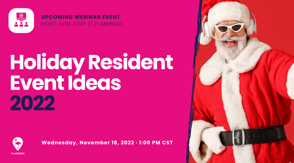 Webinar: Holiday Resident Event Ideas 2022 by Flamingo: Resident Experience
