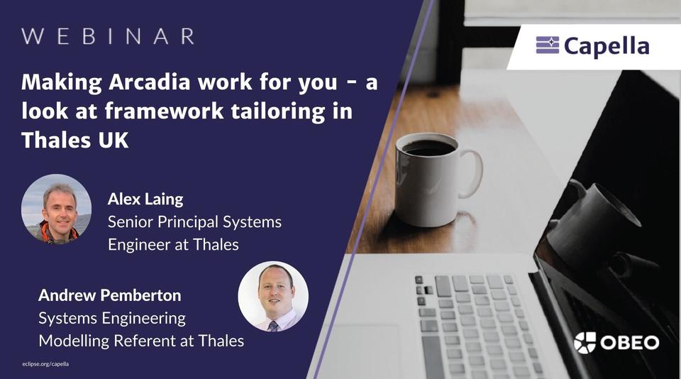 Webinar: Making Arcadia work for you - a look at framework tailoring in ...