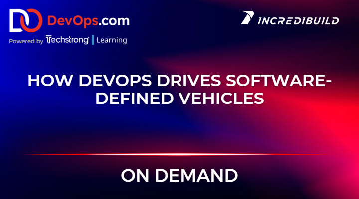 Webinar: How DevOps Drives Software-Defined Vehicles by Techstrong Learning