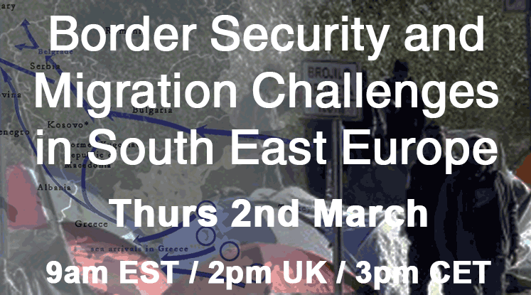 Webinar: Border Security and Migration Challenges in South East Europe ...