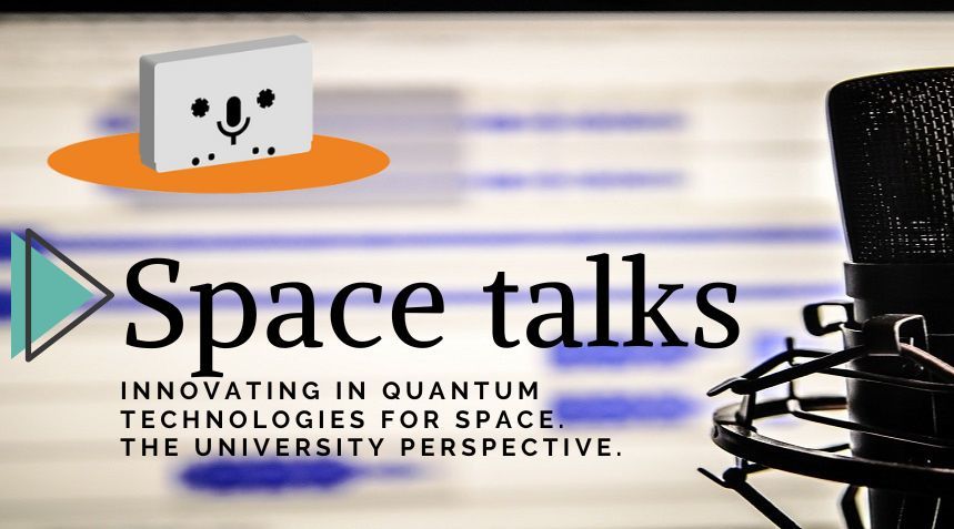 Webinar: Innovating in Quantum Technologies for Space. The University ...