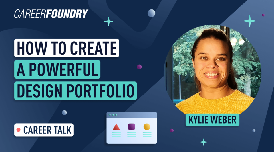 Webinar: How to Create a Powerful Design Portfolio by CareerFoundry