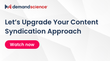 Webinar: Let's Upgrade your Content Syndication Approach by DemandScience
