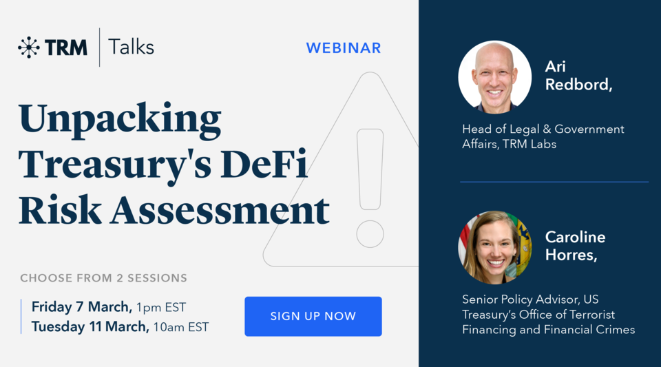 Webinar: Unpacking Treasury's DeFi Risk Assessment by TRM Labs