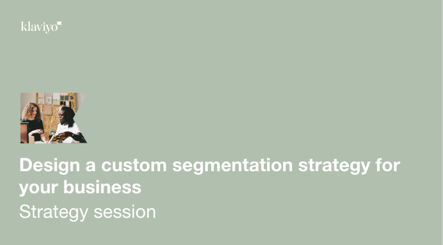 Webinar: [Strategy session] Design a custom segmentation strategy for ...