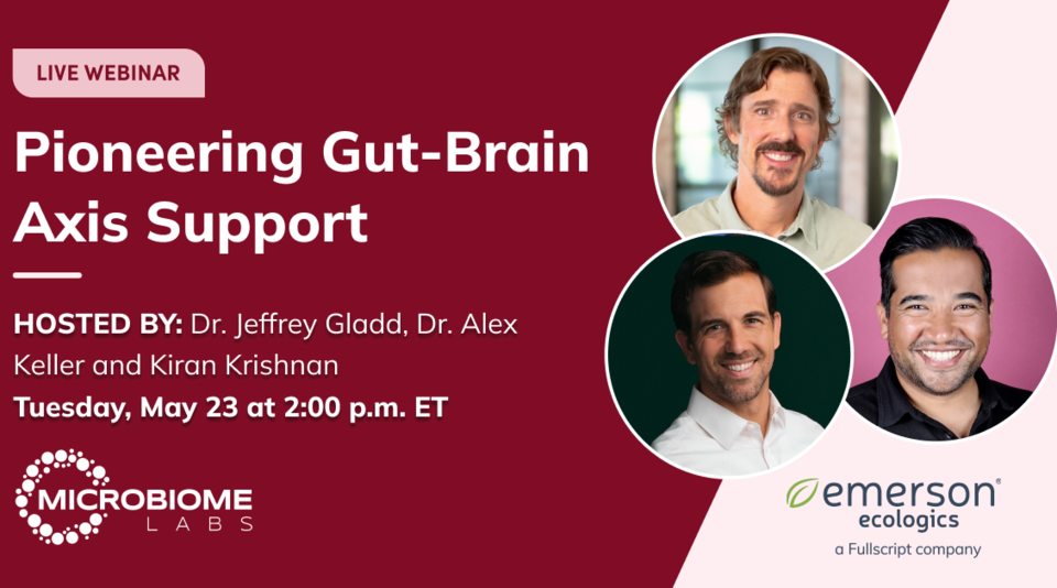 Webinar: Pioneering Gut-Brain Axis Support with Microbiome Labs & Fullscript by Fullscript ...