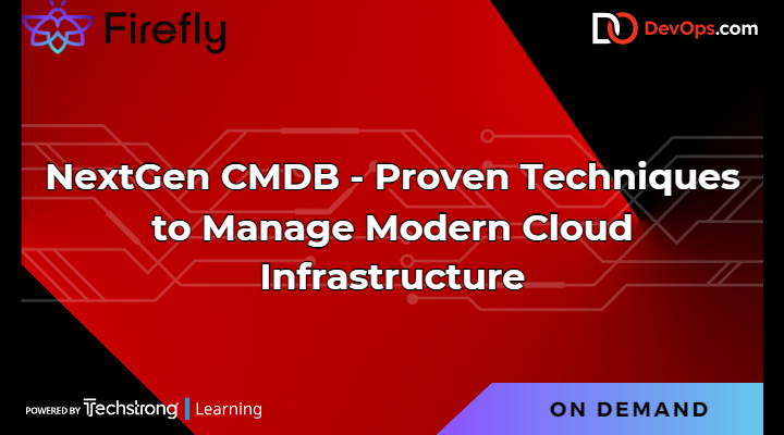 Webinar: NextGen CMDB - Proven Techniques to Manage Modern Cloud ...