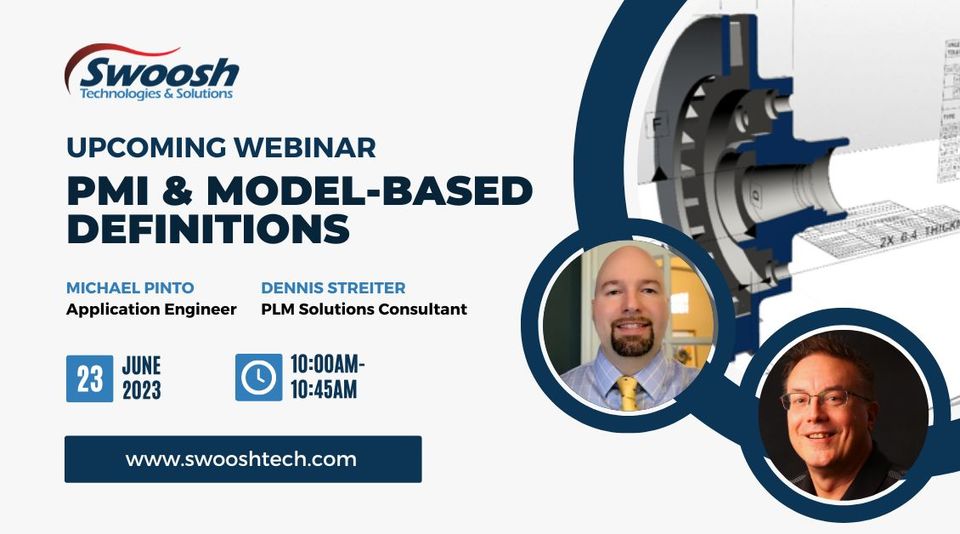 Webinar: PMI & Model-Based Definitions by Swoosh Technologies